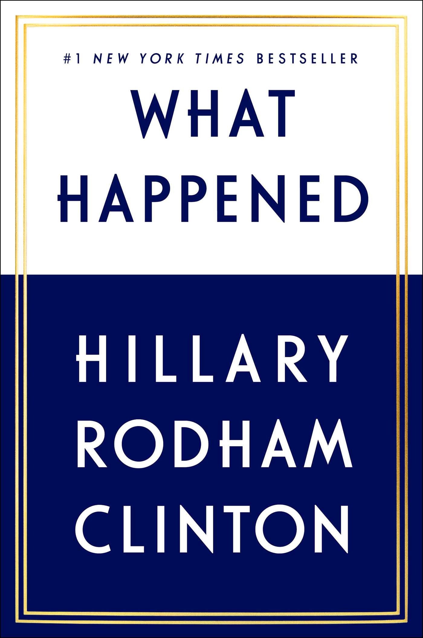 What Happened: Clinton, Hillary Rodham: 9781501175565: Amazon.com: Books