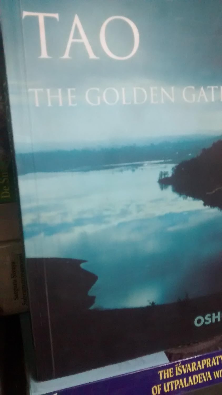 Tao the Golden Gate Talks 1 to 10 of the Series Tao the Golden Gate ...