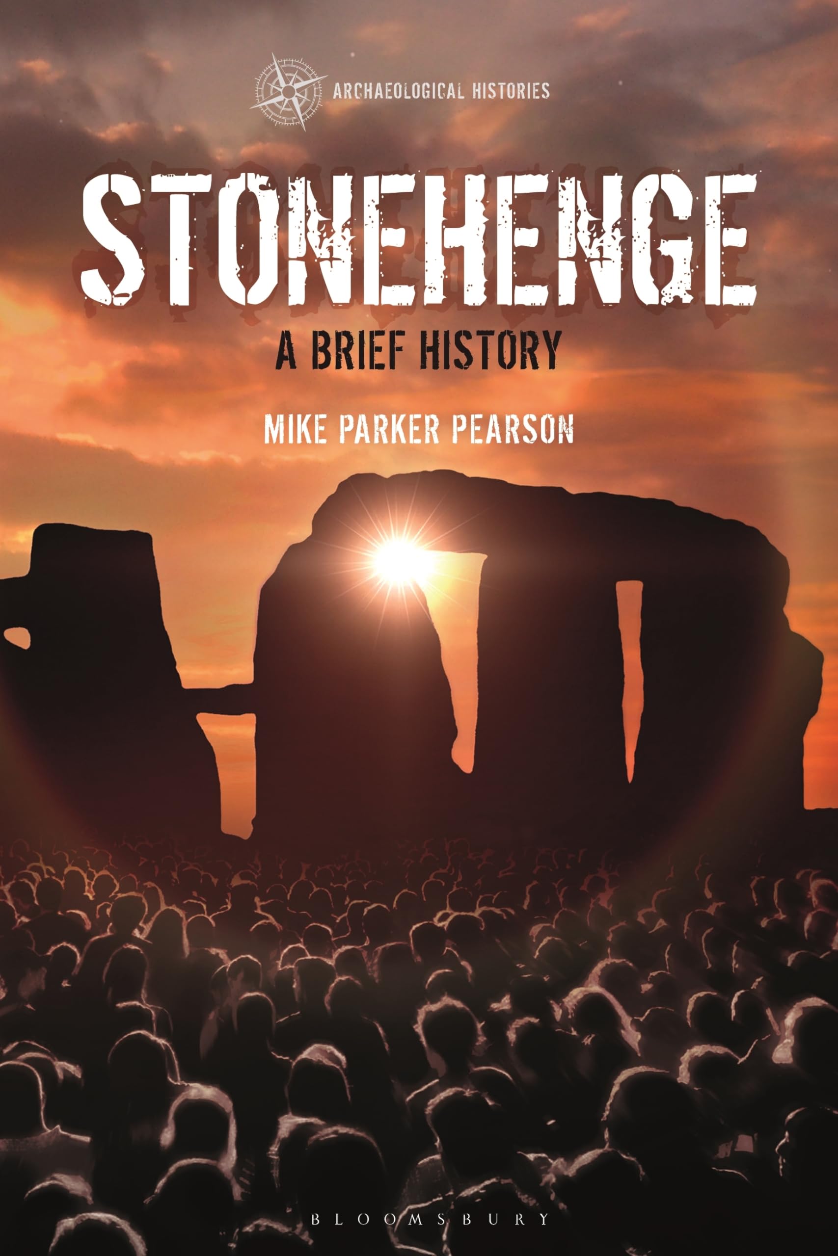 Amazon | Stonehenge: A Brief History (Archaeological Histories ...