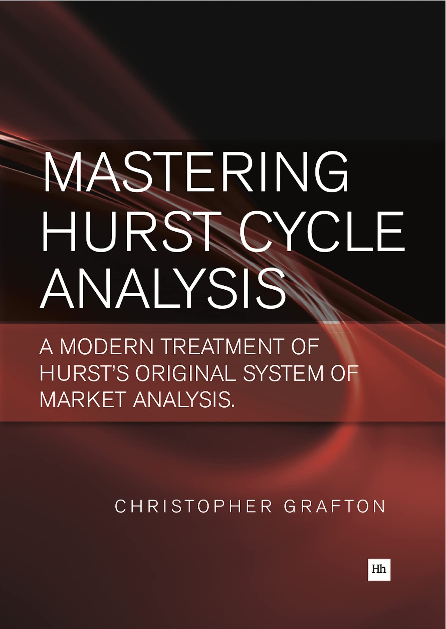 Mastering Hurst Cycle Analysis: A modern treatment of Hurst's original ...
