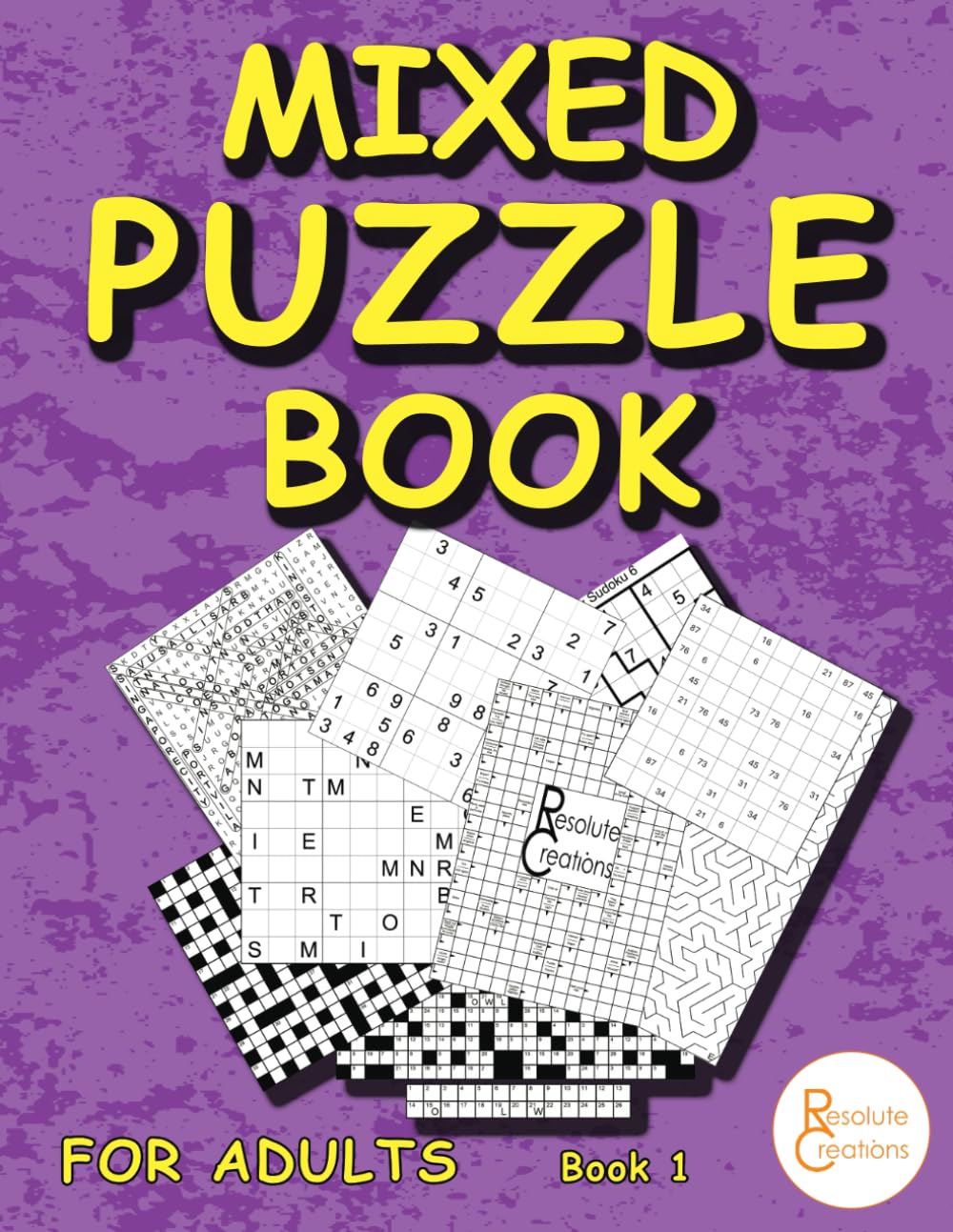 Mixed Puzzle Book: For Adults: Amazon.co.uk: Creations, Resolute: 9798334913967: Books