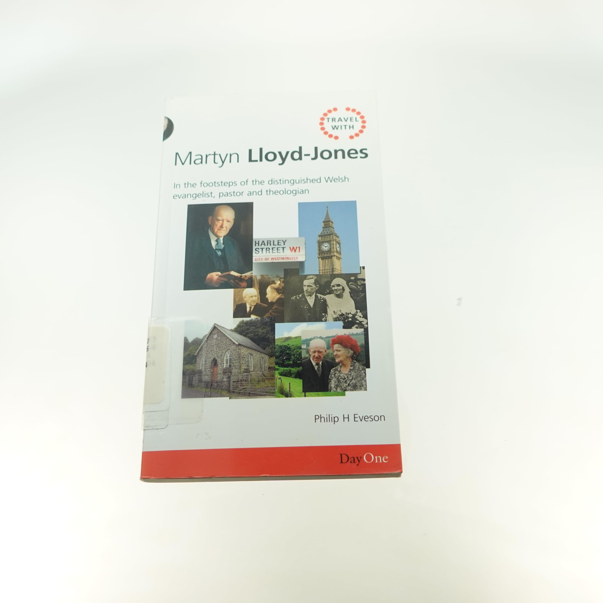 Travel with Martyn Lloyd-Jones: In the Footsteps of the Distinguished ...