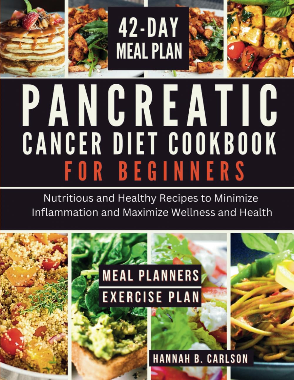 Pancreatic Cancer Diet Cookbook for Beginners: Nutritious and Healthy ...
