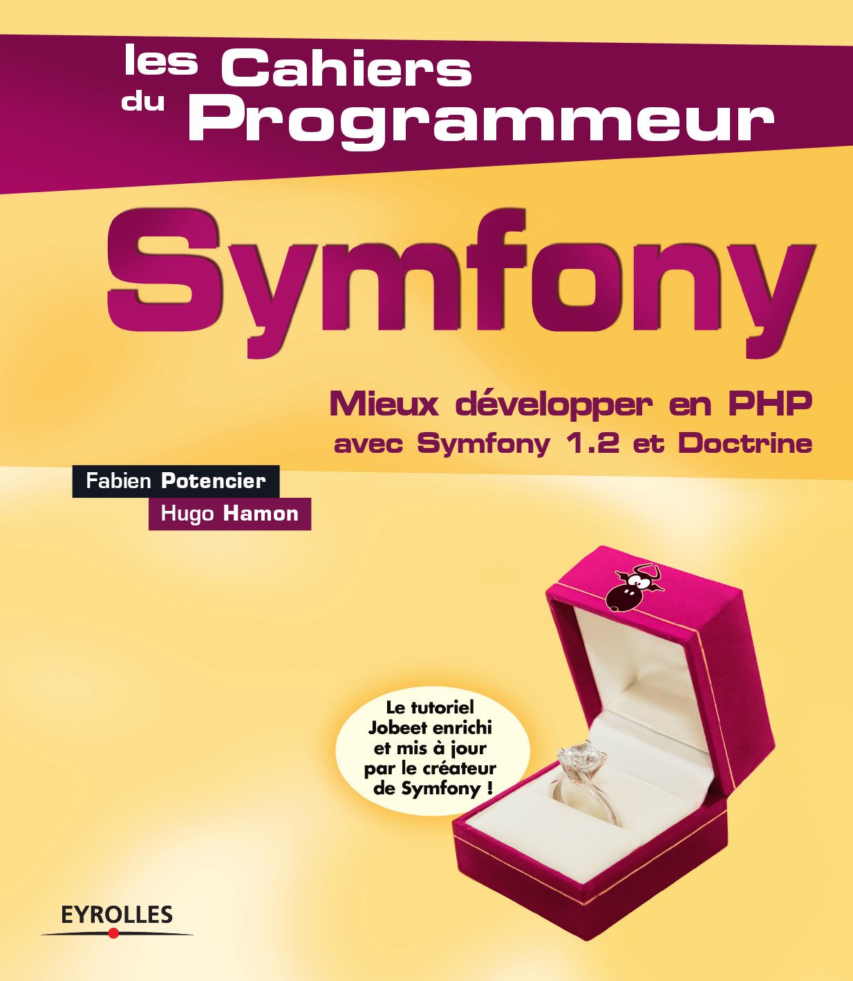 Symfony : Mieux développer en PHP avec Symfony 1.2 et Doctrine (Les ...