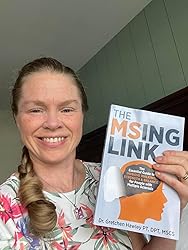 The MSing Link: The Essential Guide to Improve Walking, Strength & Balance for People with ...