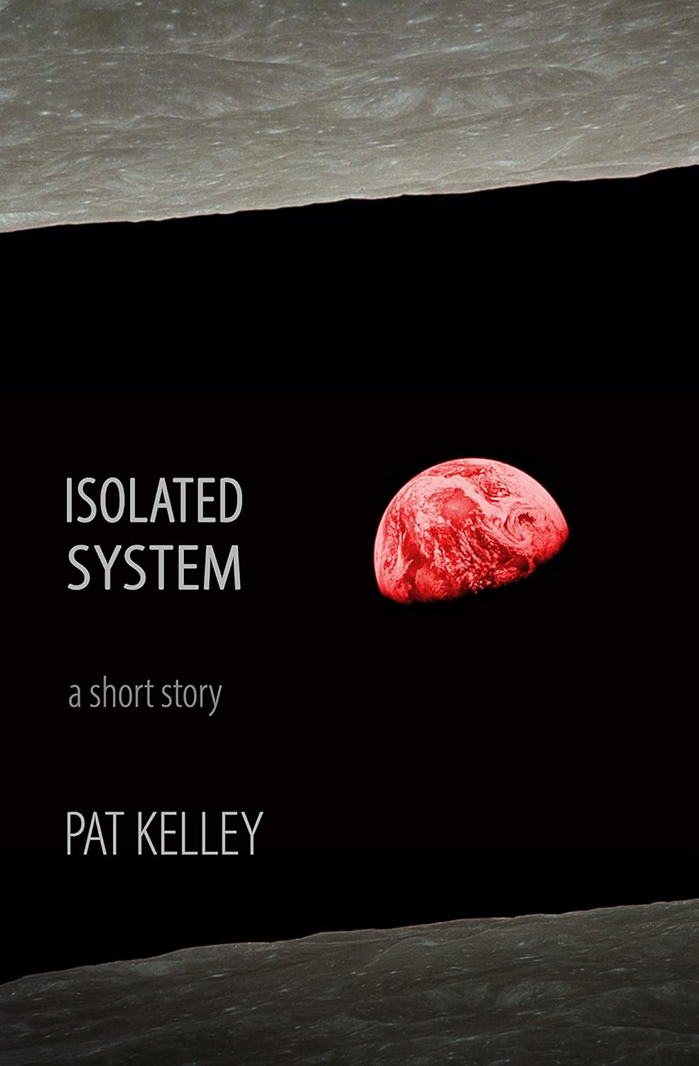Isolated System - Kindle edition by Kelley, Pat. Literature & Fiction ...