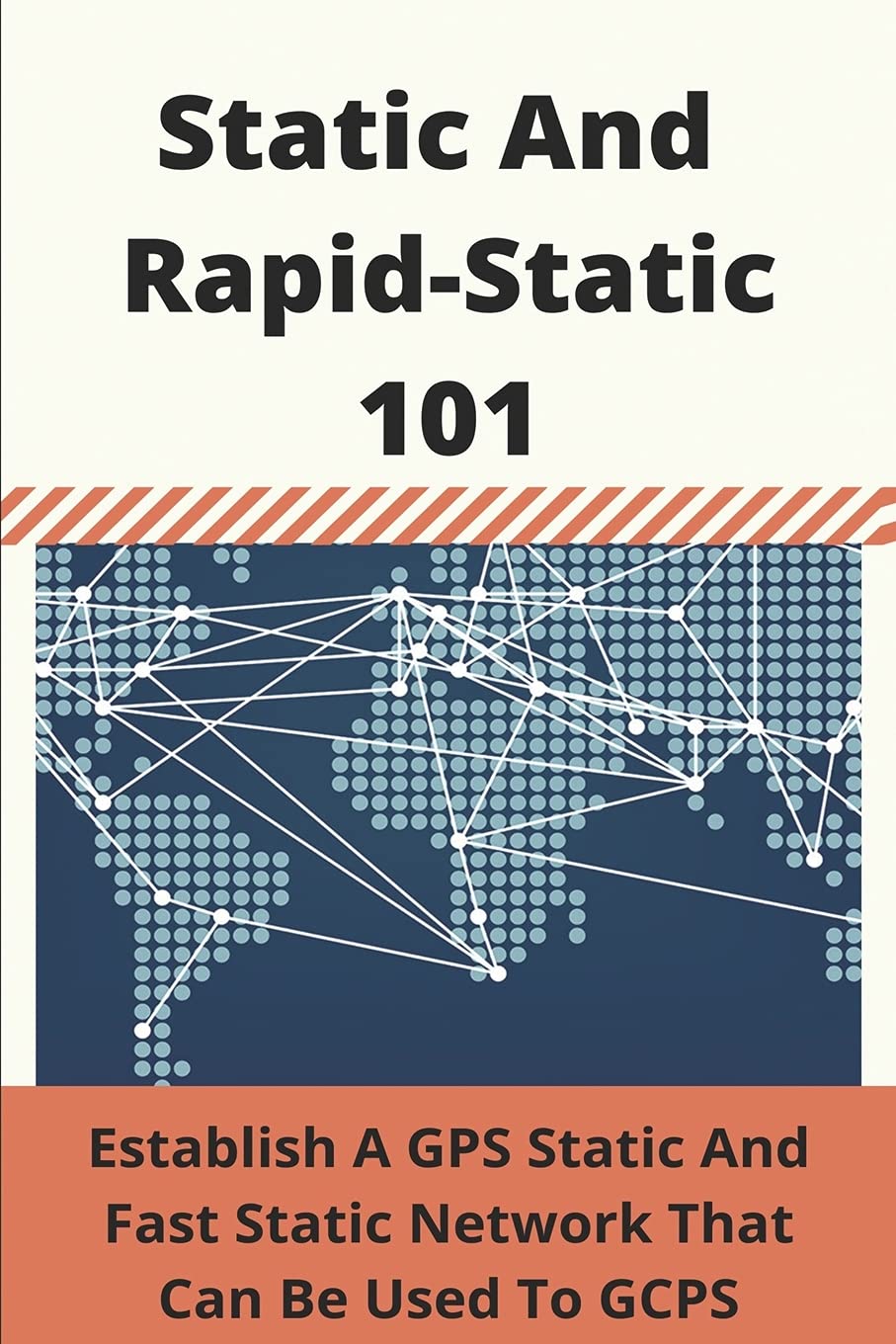 Static And Rapid Static 101 Establish A Gps Static Fast | Desertcart INDIA