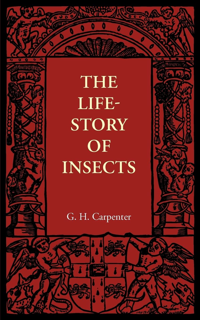 Amazon.com: The Life-Story of Insects (Cambridge Manuals of Science and ...
