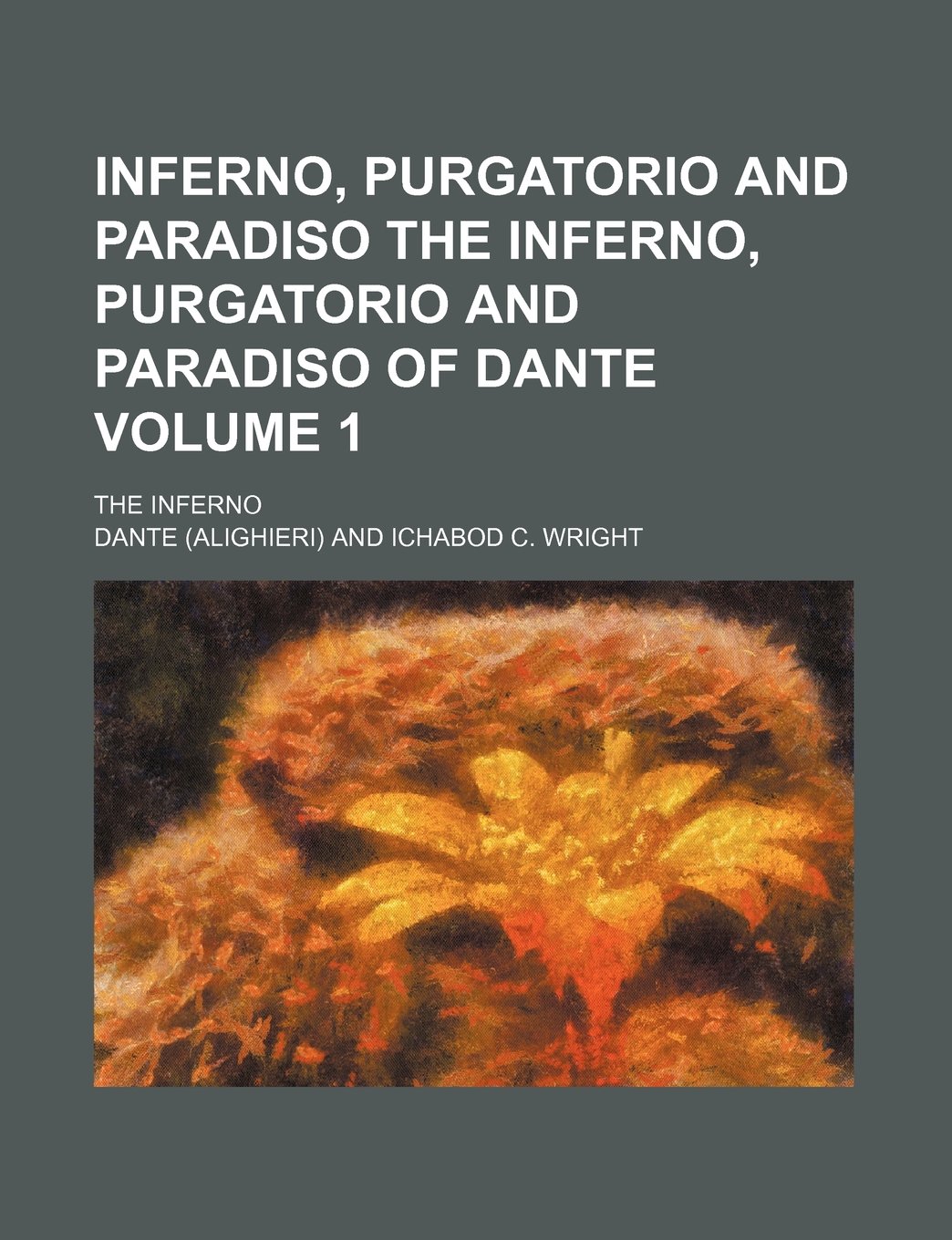 Buy Inferno, Purgatorio and Paradiso the Inferno, Purgatorio and ...