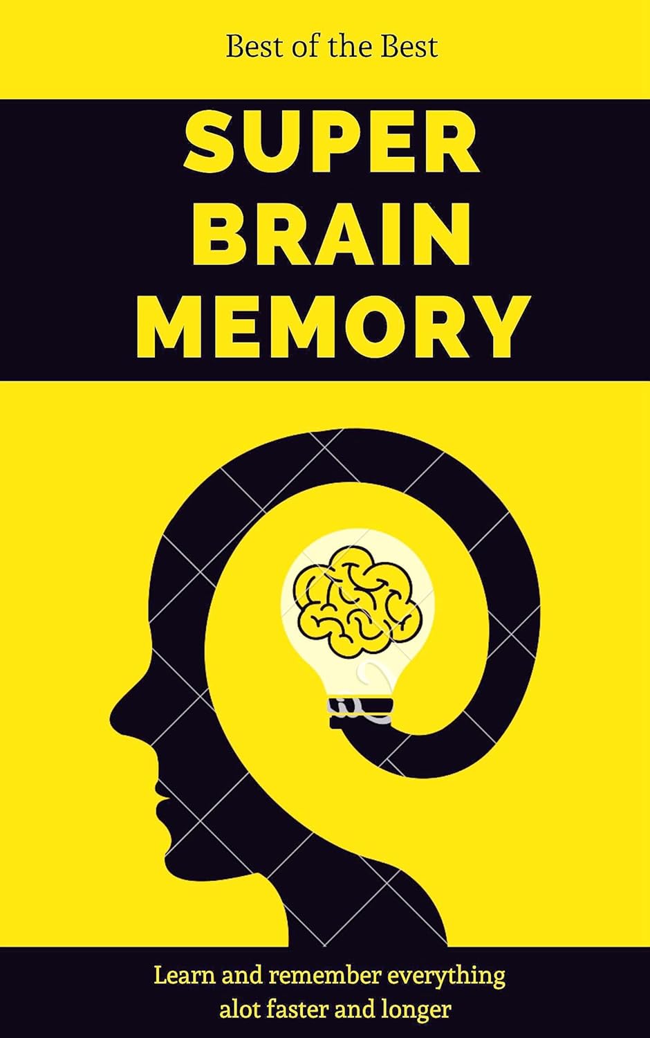 Amazon.com: Super Brain Memory - Learn Everything Alot Faster and Last ...