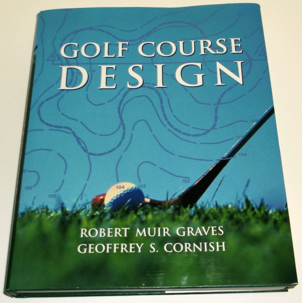 Golf Course Design (Academy Editions): Graves, Robert Muir, Cornish ...