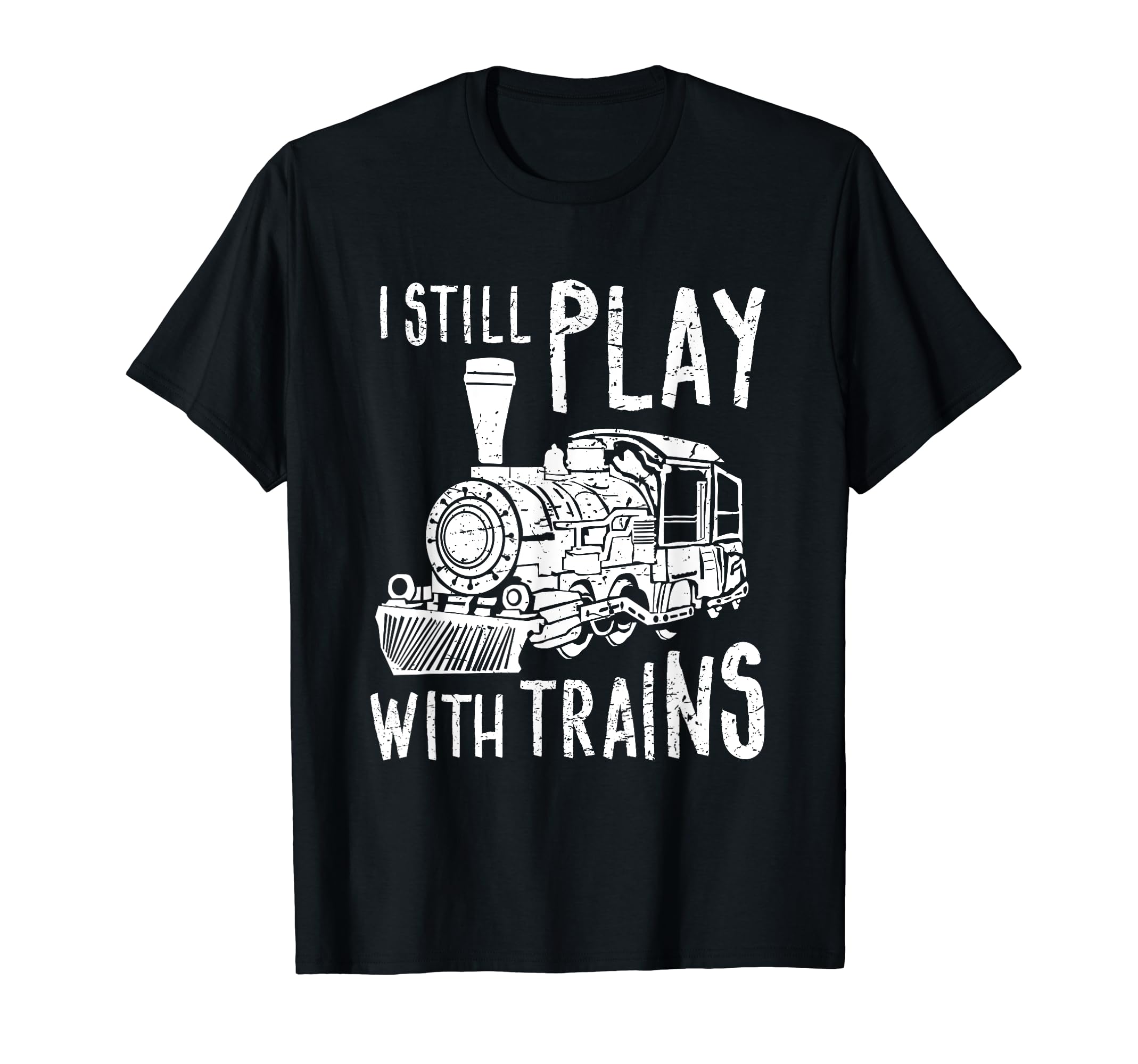 Amazon.com: I Still Play Trains Shirt Railroad Railway Steam Locomotive ...