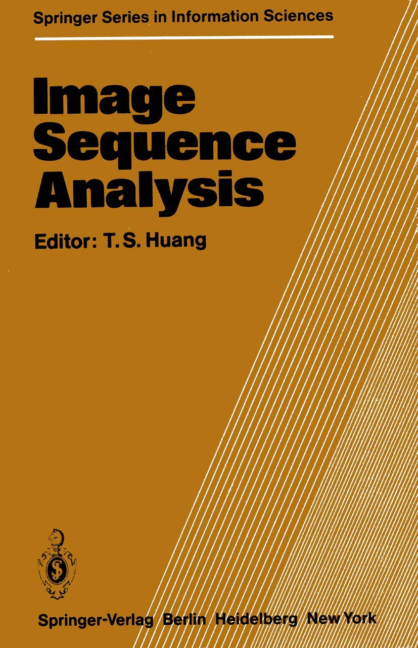 Image Sequence Analysis (Springer Series in Information Sciences ...