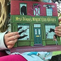 Miss Turie's Magic Creatures: Keller, Joy, Watson, Richard ...