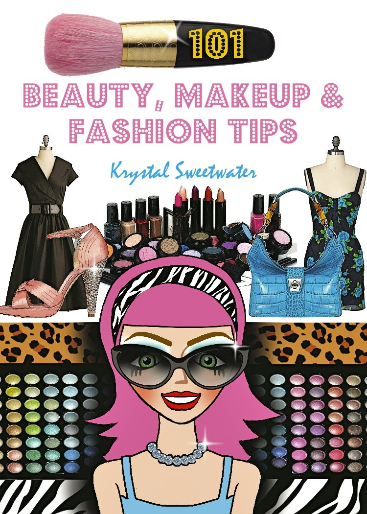 101 Beauty, Makeup & Fashion Tips - Kindle edition by Sweetwater ...
