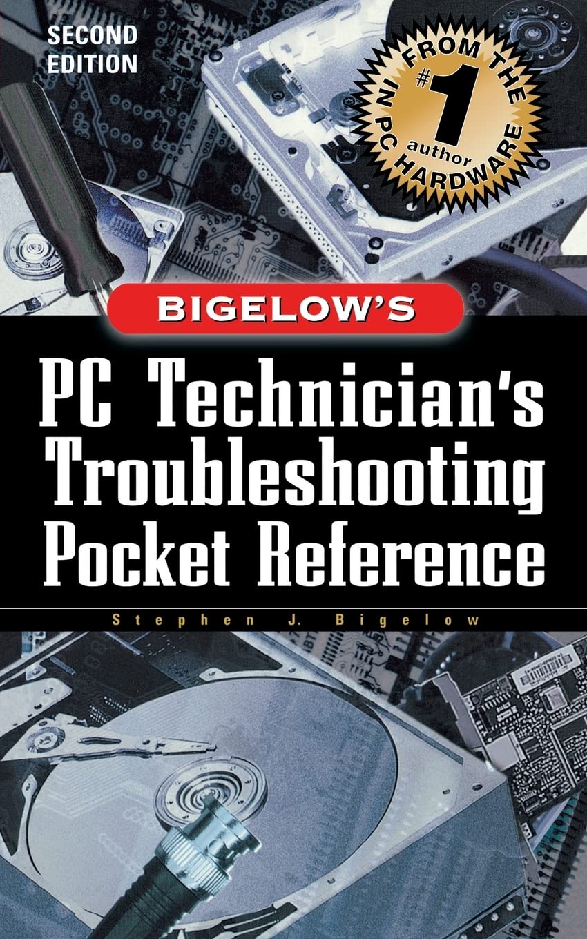 PC Technician's Troubleshooting Pocket Reference: Bigelow, Stephen J ...