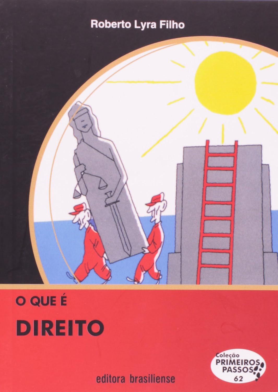 O que é Direito: Roberto Lyra Filho: 9788511010626: Amazon.com: Books