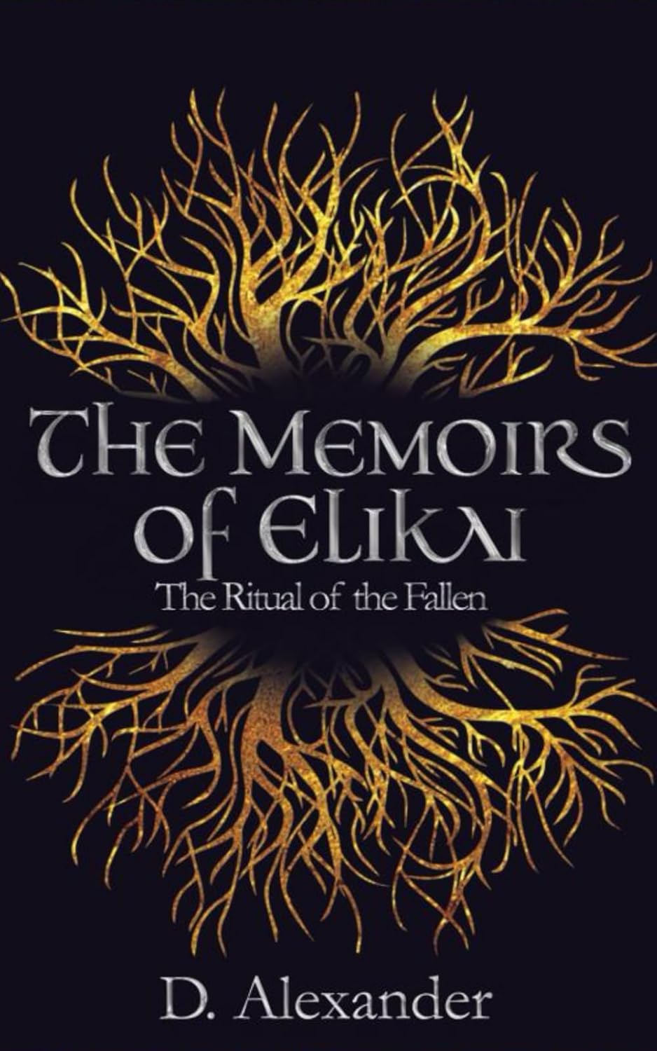 The Memoirs of Elikai: The Ritual of the Fallen: Alexander, D ...