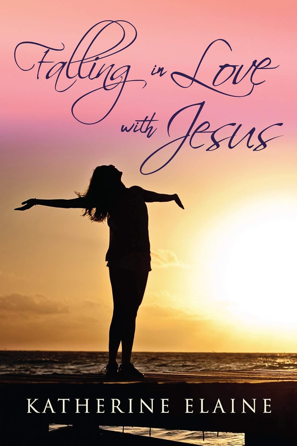 Falling in Love with Jesus - Kindle edition by Elaine, Katherine ...