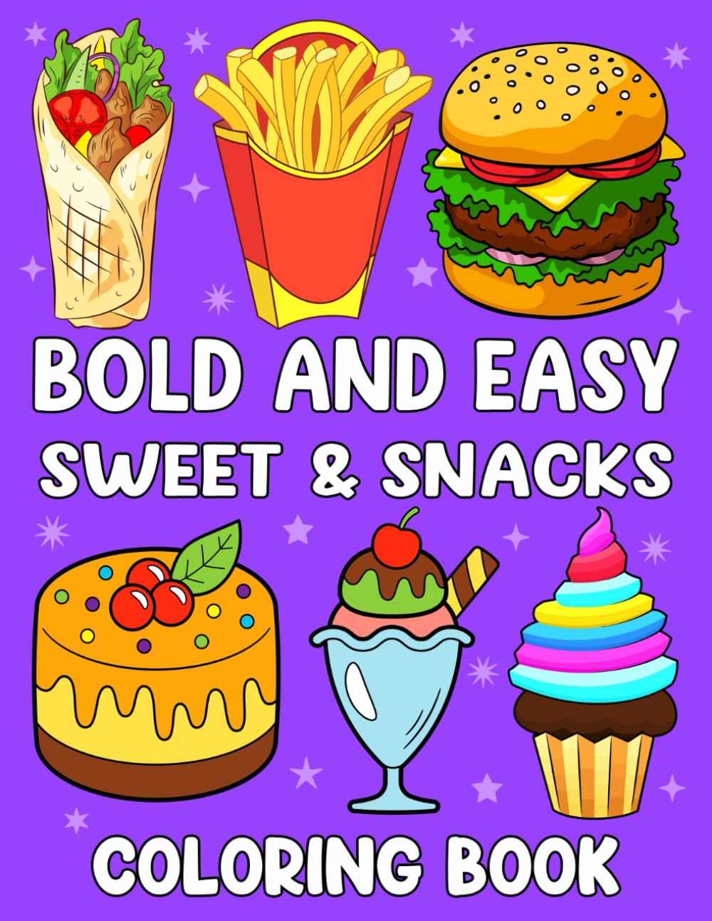 Amazon.com: Sweet & Snacks Coloring Book: Bold and Easy Coloring Book ...