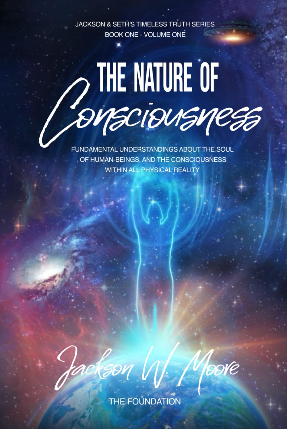 The Nature Of Consciousness: Fundamental Understandings About The Soul ...