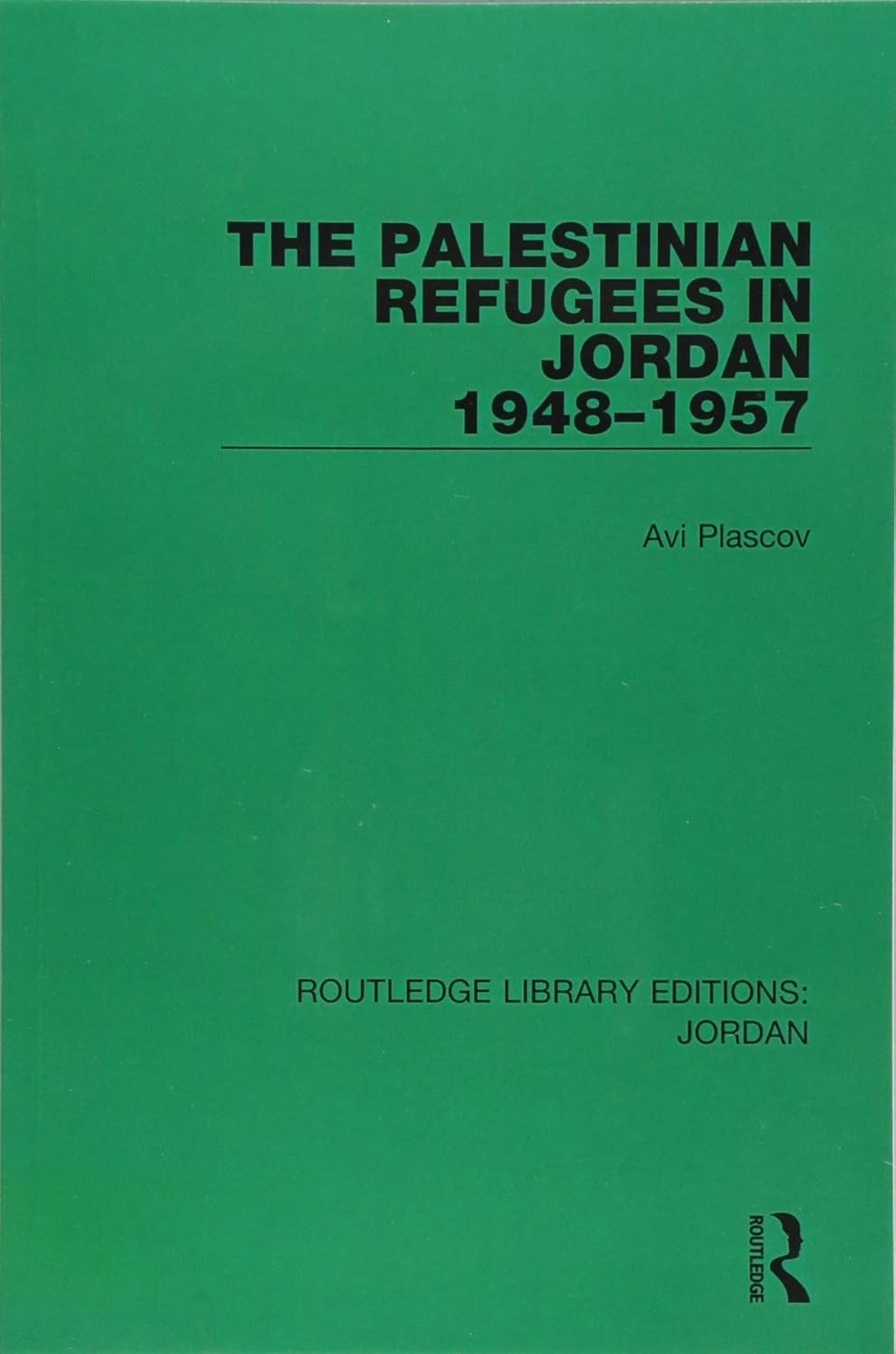 Amazon.com: The Palestinian Refugees in Jordan 1948-1957 (Routledge ...
