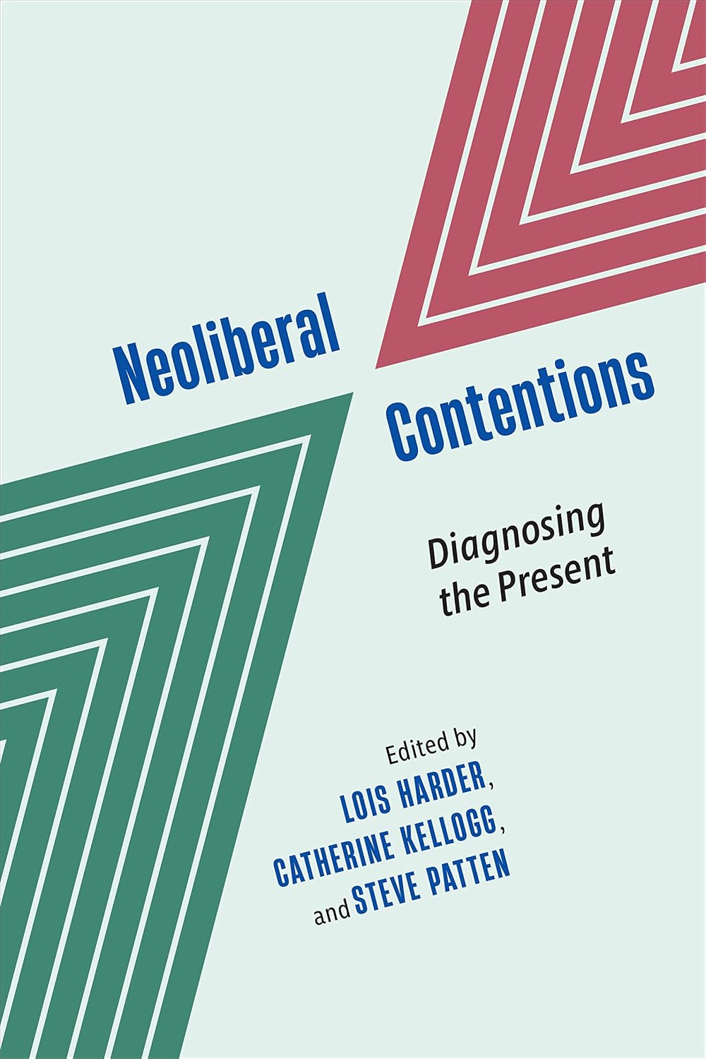 Buy Neoliberal Contentions: Diagnosing the Present Book Online at Low ...