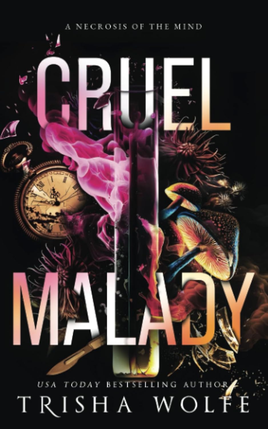 Amazon.com: Cruel Malady: A Necrosis of the Mind: 9798399901657: Wolfe, Trisha: Books