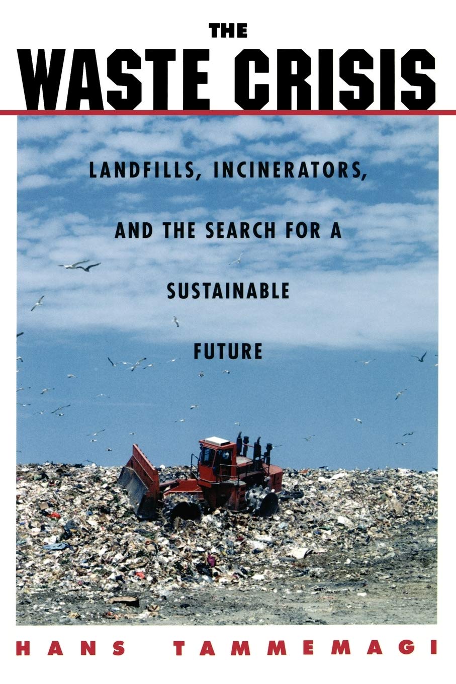 Amazon.com: The Waste Crisis: Landfills, Incinerators, and the Search ...