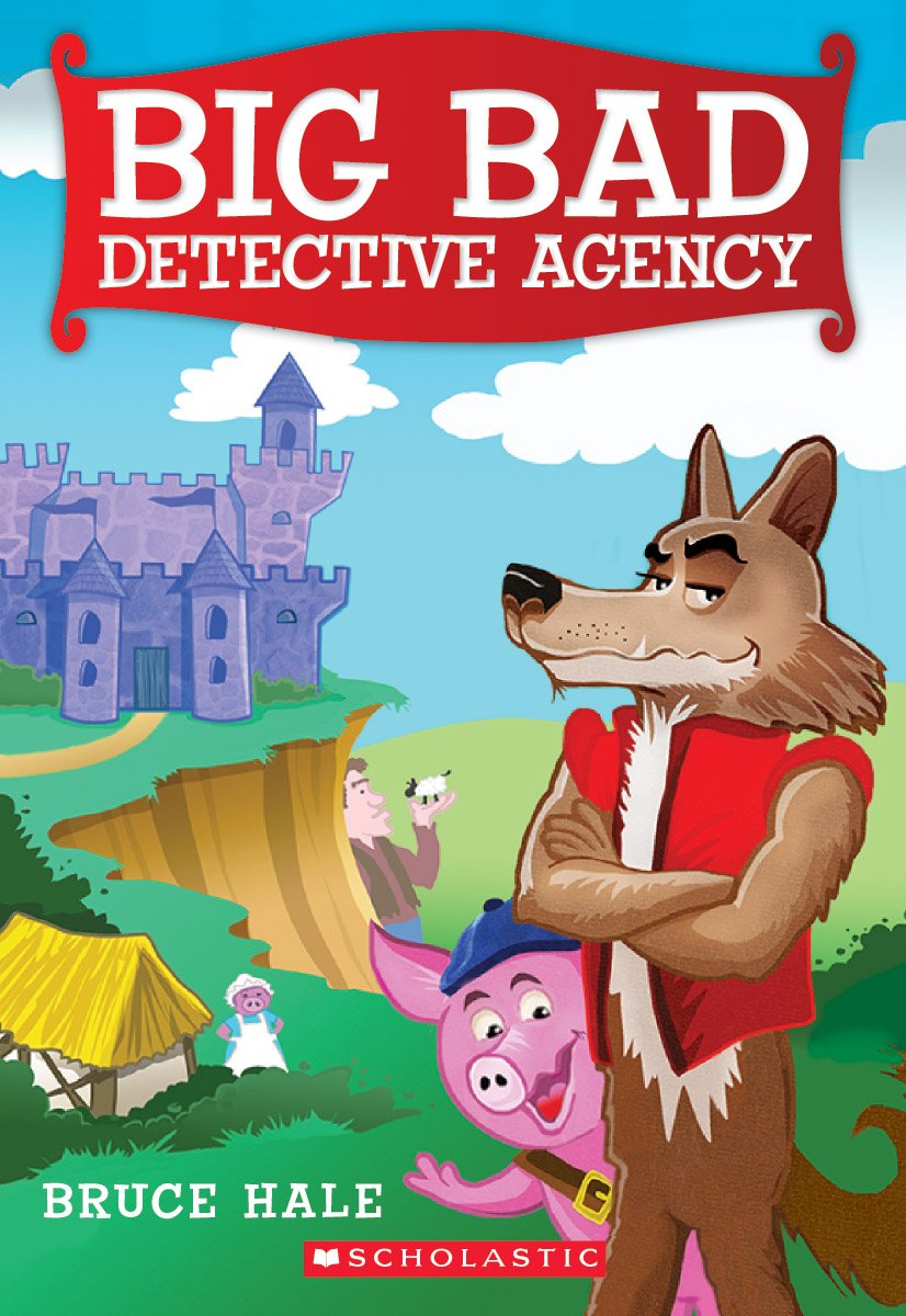 Big Bad Detective Agency (1): Hale, Bruce: 9780545665384: Amazon.com: Books