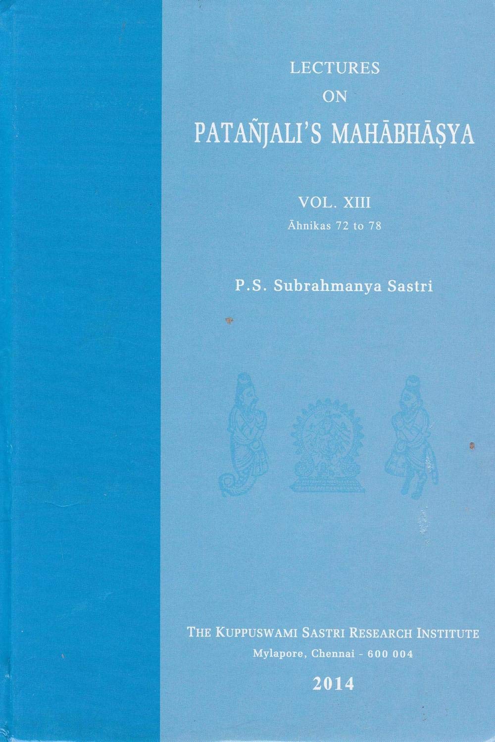 Lectures on Patanjali Mahabhasya (HB) (Vol. 13): P.S. Subrahmanya ...