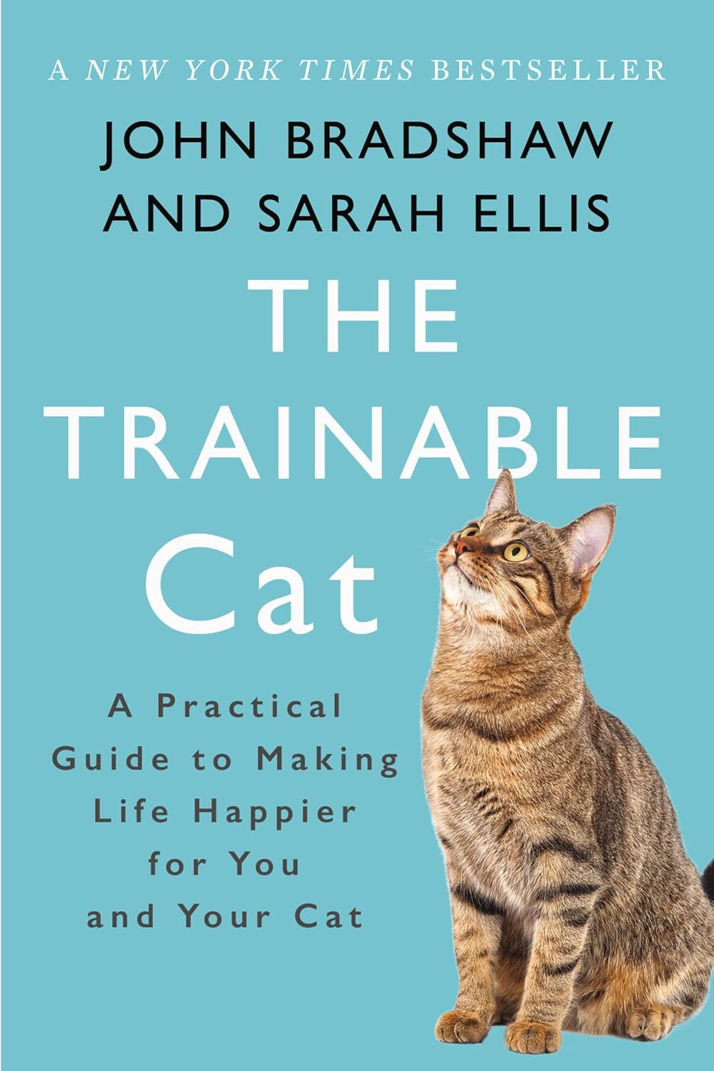 Amazon.com: The Trainable Cat: A Practical Guide to Making Life Happier ...