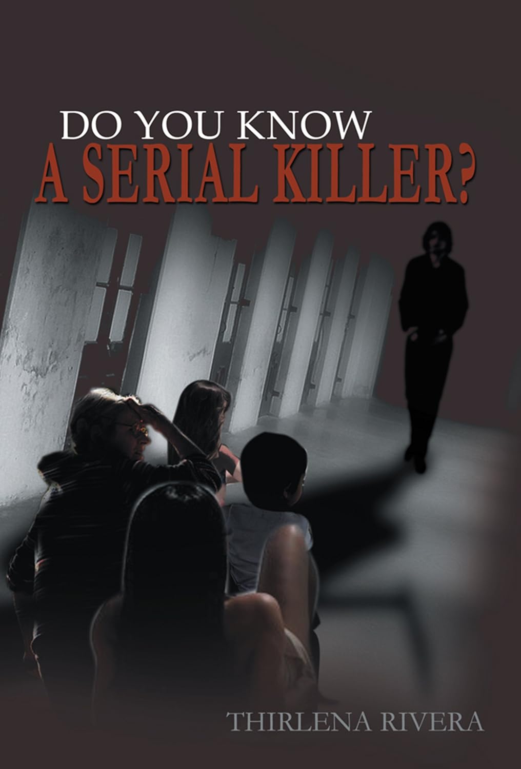 Do You Know a Serial Killer? - Kindle edition by Rivera, Thirlena ...