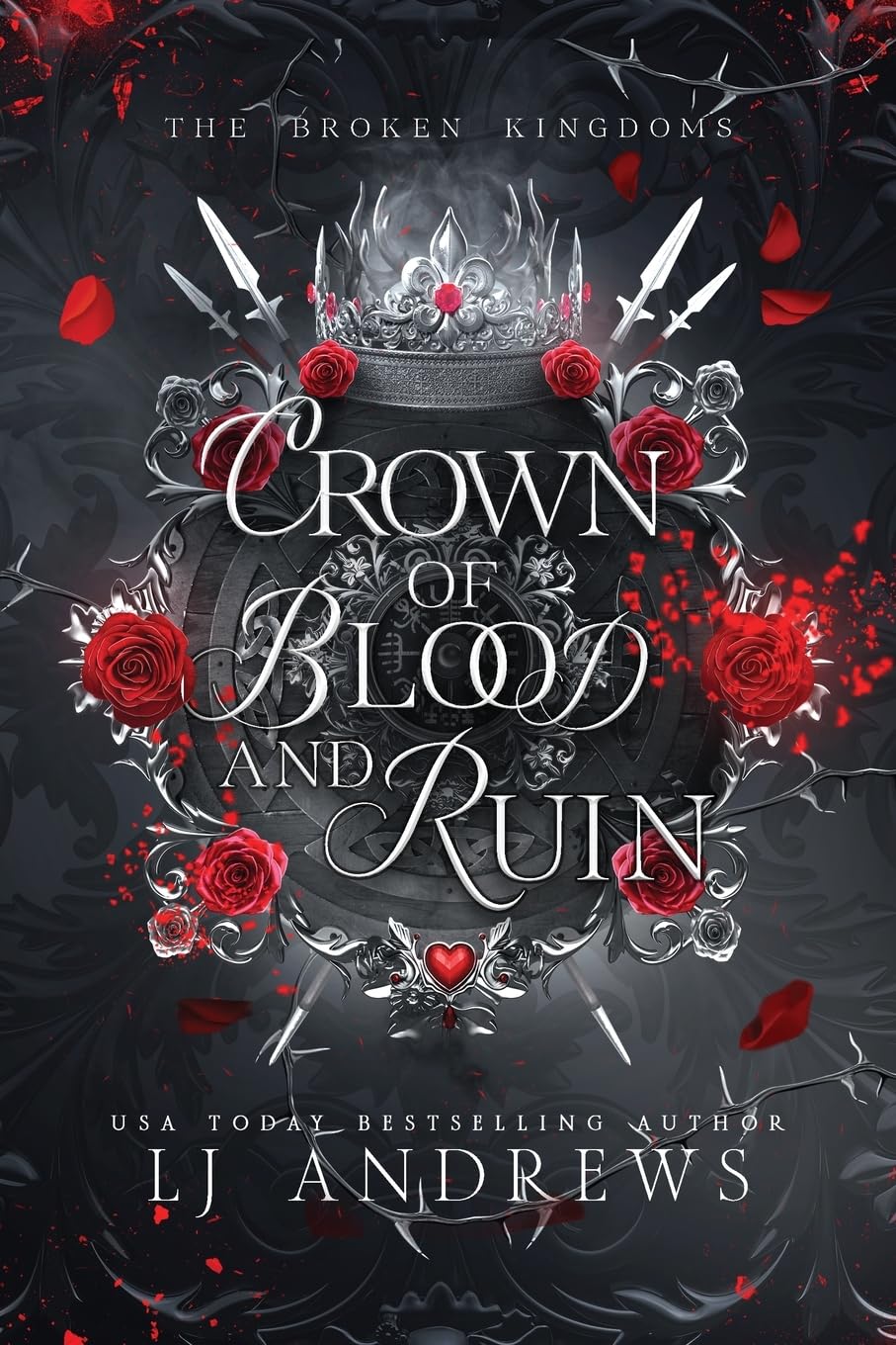 Crown of Blood and Ruin (The Broken Kingdoms): Andrews, LJ ...