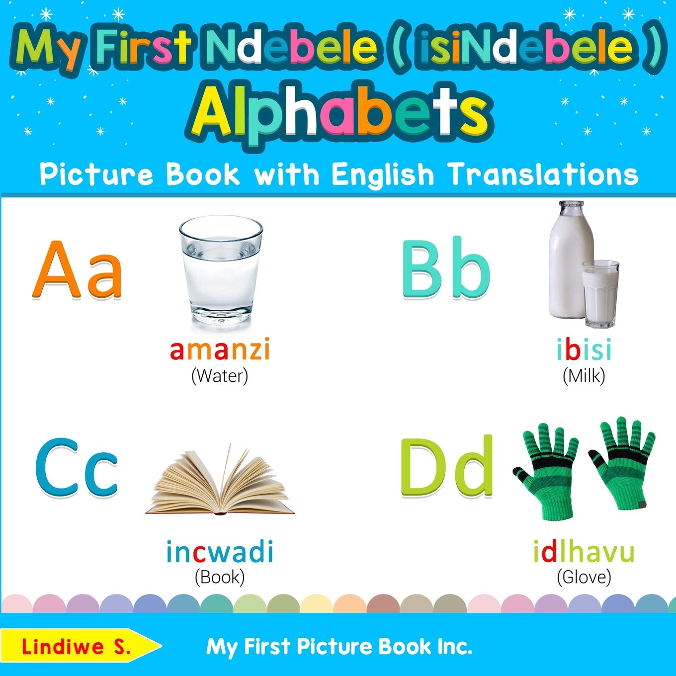 My First Ndebele Isindebele Alphabets Picture Book With English ...