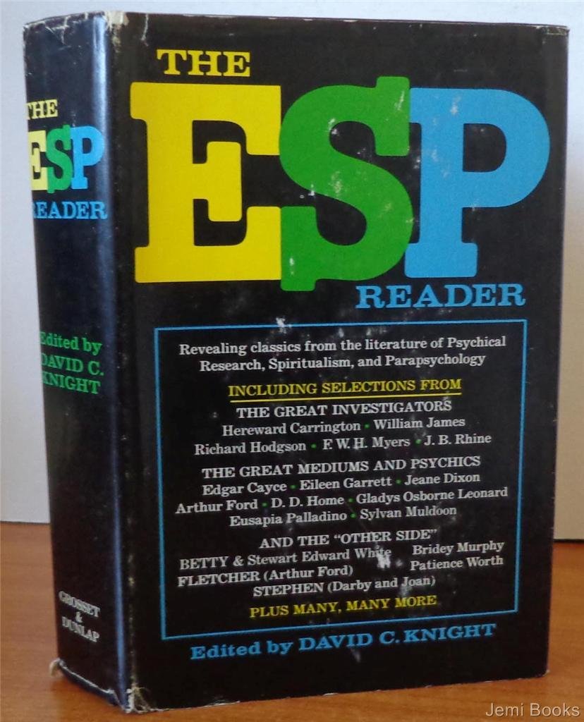 The ESP Reader: Revealing Classics from the Literature of Psychical ...
