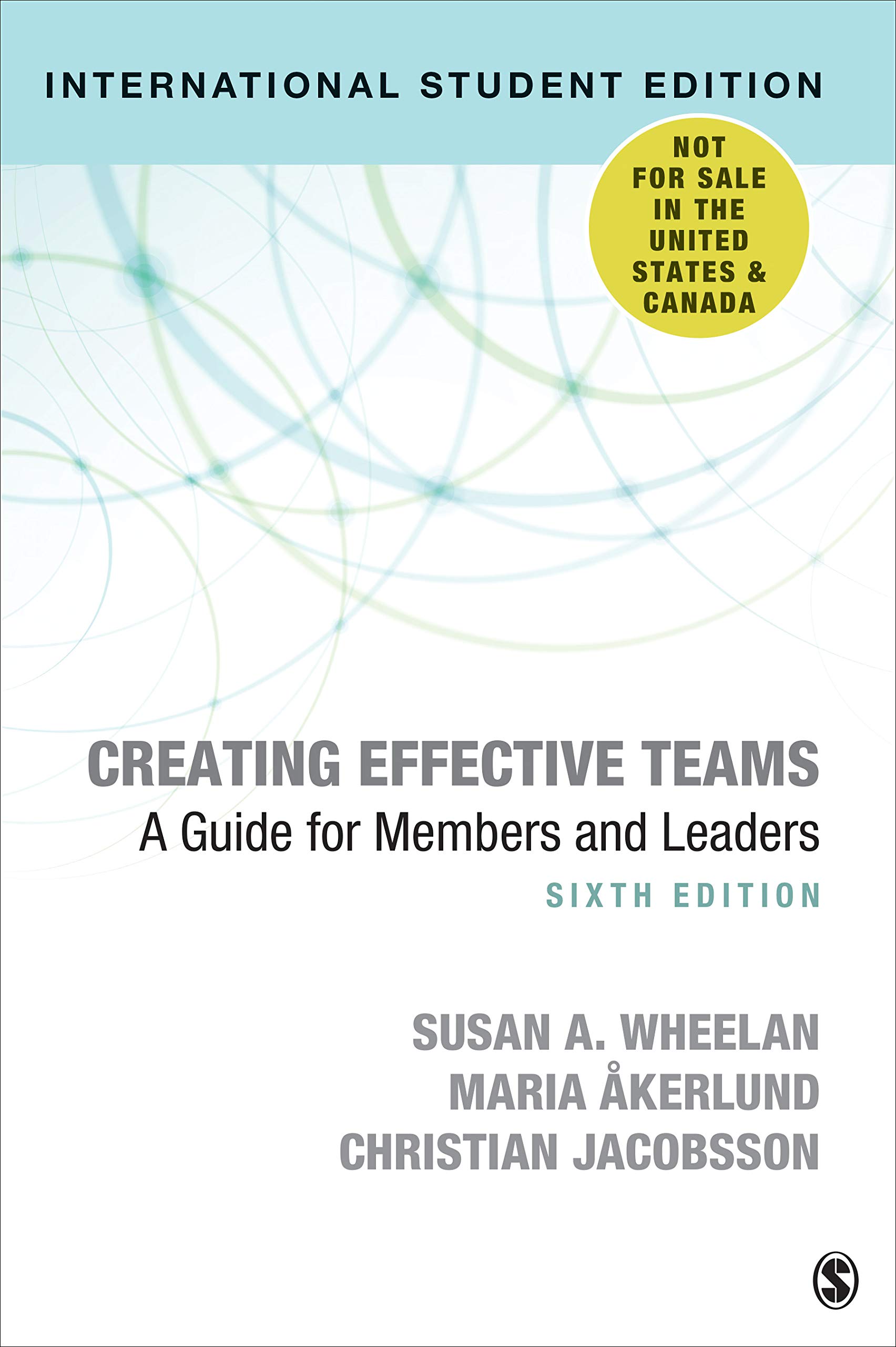Creating Effective Teams - International Student Edition: A Guide for ...