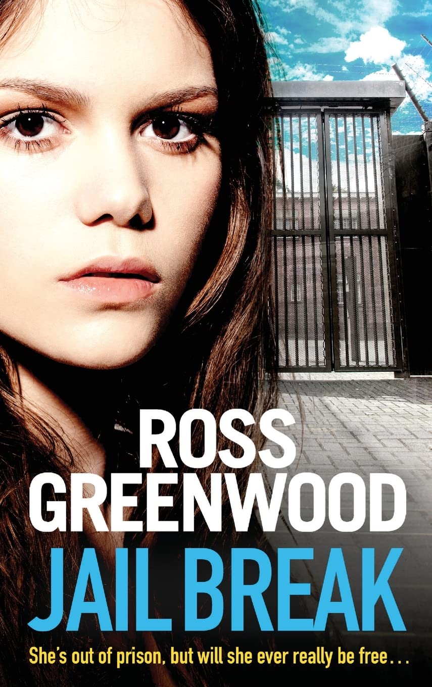 Jail Break: A shocking, page-turning prison thriller from Ross ...