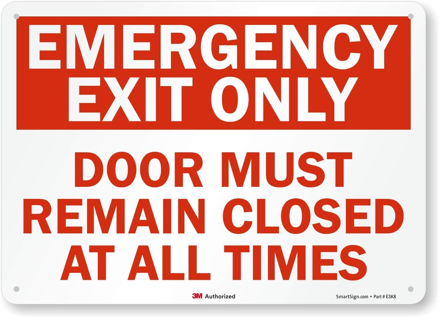 "Emergency Exit Only - Door Must Remain Closed at All Times" Sign by ...