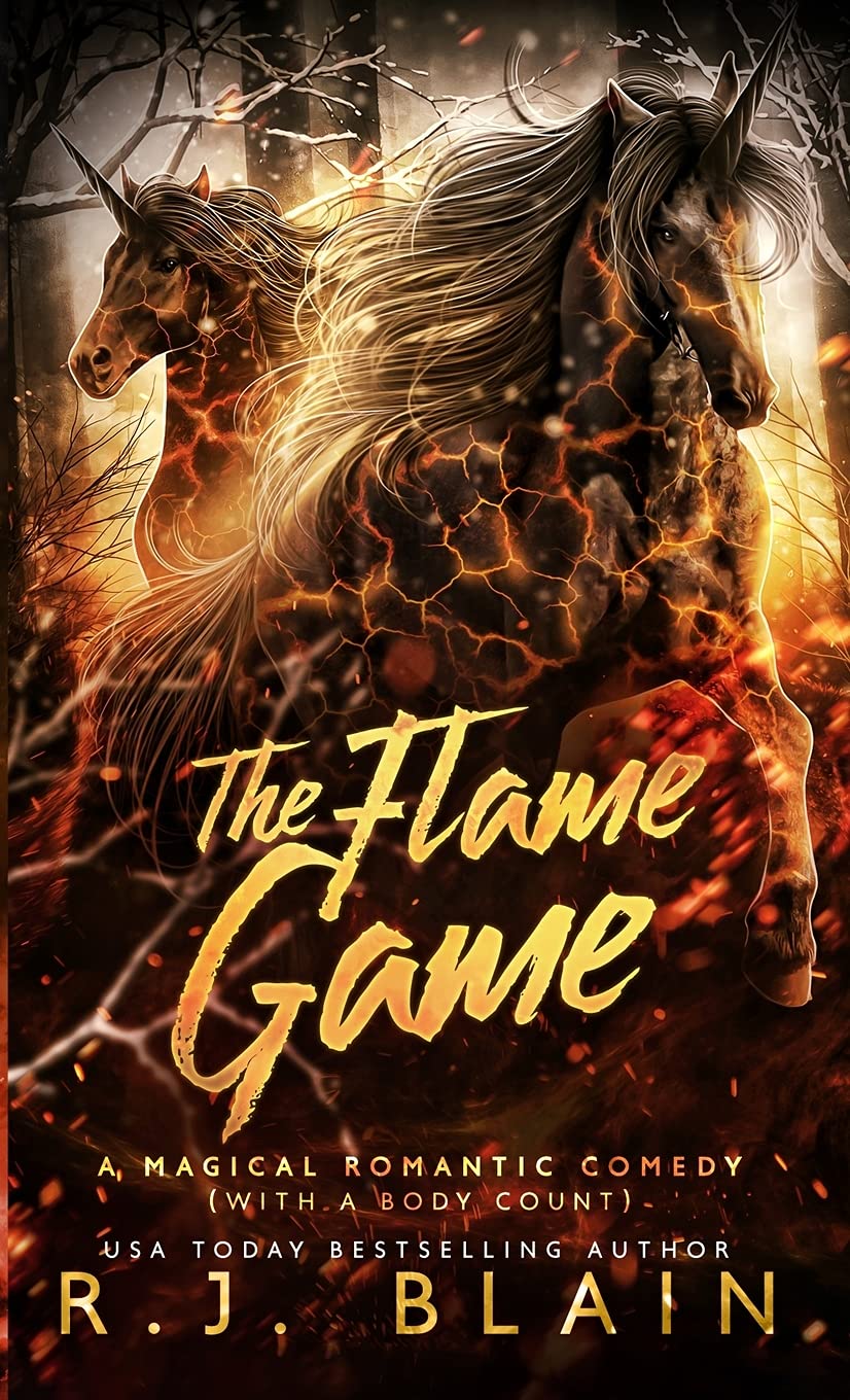 The Flame Game: A Magical Romantic Comedy (with a body count): Blain, R ...