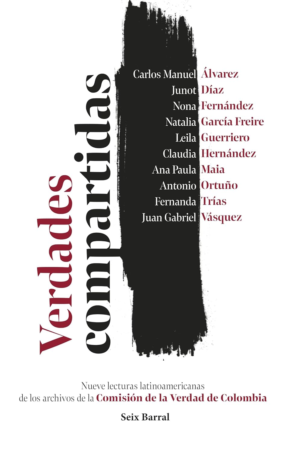 Verdades compartidas: Nueve lecturas latinoamericanas de los archivos ...