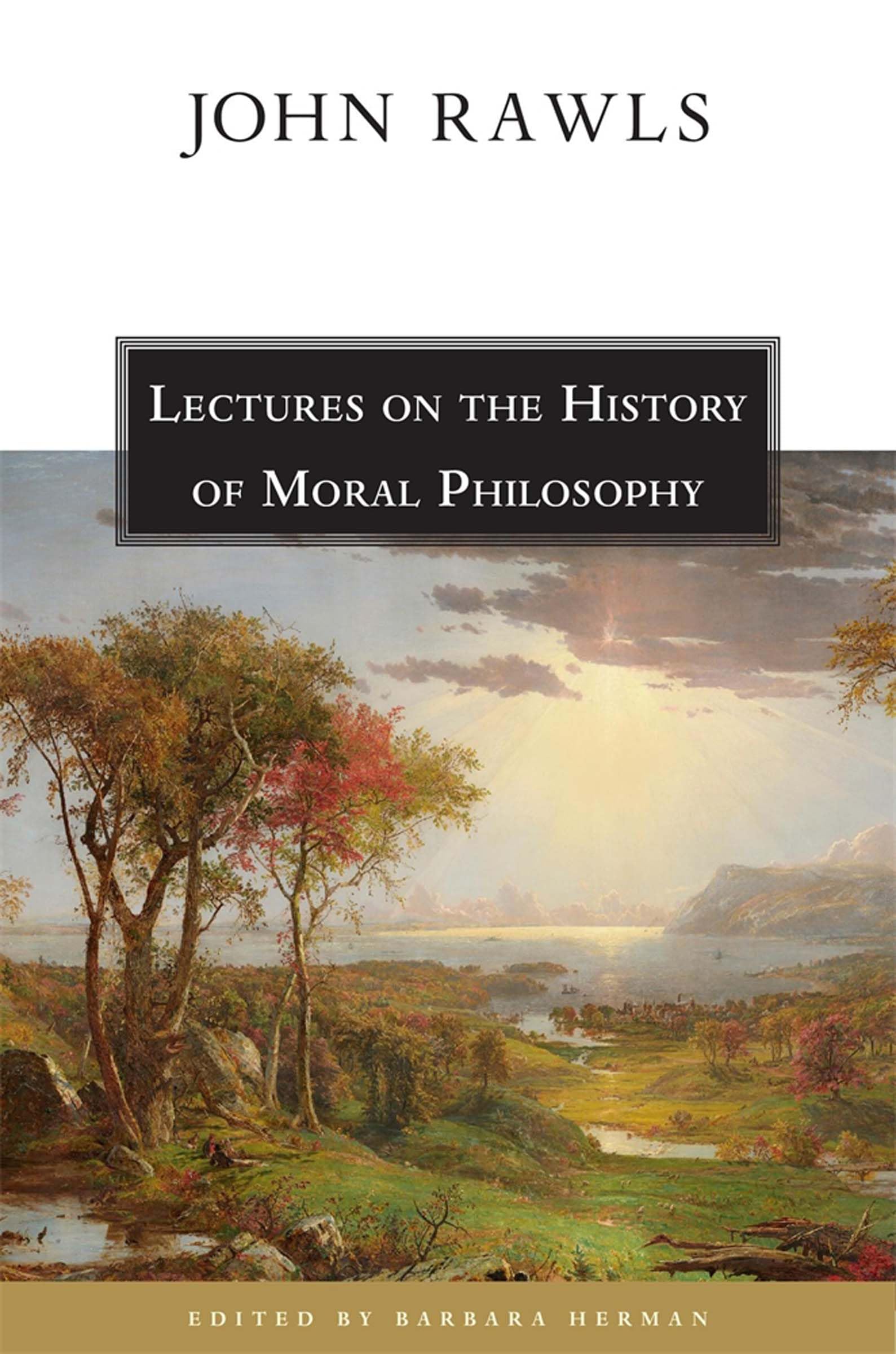 Lectures on the History of Moral Philosophy: Rawls, John: 9780674004429 ...