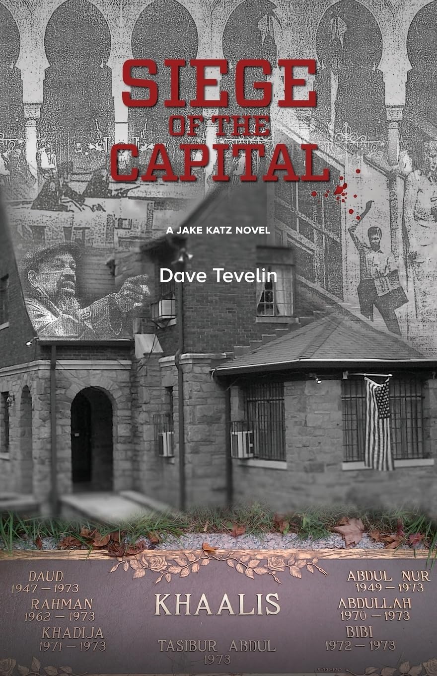 Siege Of The Capital: A Jake Katz Novel: Tevelin, Dave: 9781511916431 ...