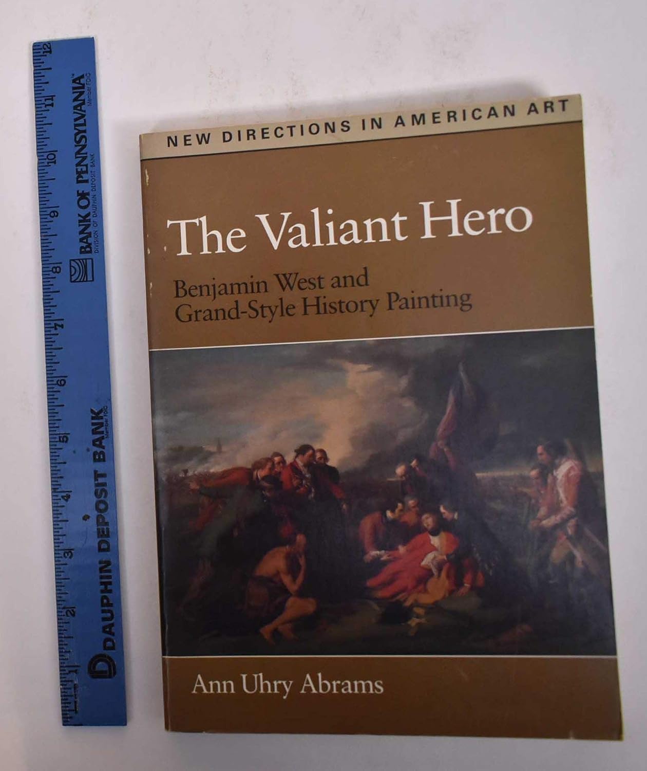 The Valiant Hero: Benjamin West and Grand-style History Painting ...
