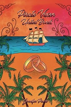 Pirate Vixen, United Bonds: #3 in the Pirate Vixen Trilogy (Pirate ...