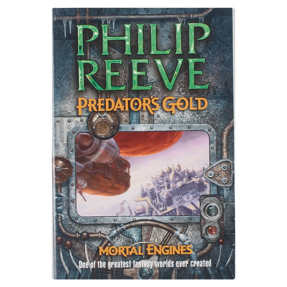 Predator's Gold (Mortal Engines Quartet 2): PHILIP REEVE: 9781407110929 ...