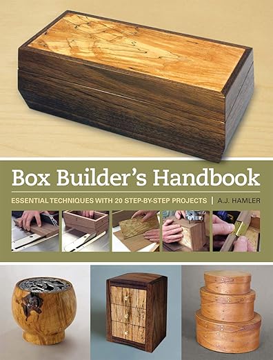 Box Builder's Handbook: Essential Techniques with 20 Step-by-Step ...
