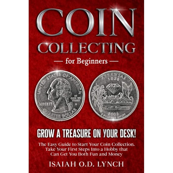 Buy Coin Collecting for Beginners: Grow a Treasure on Your Desk! The ...