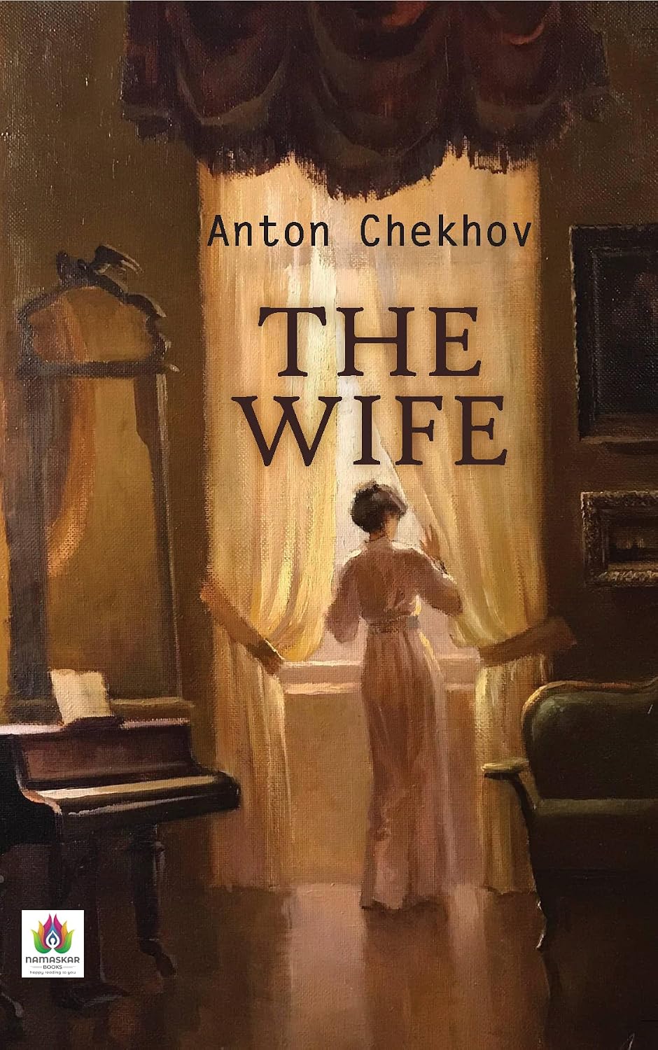 The Wife by Anton Chekhov: Exploring Marriage and Gender Dynamics by ...