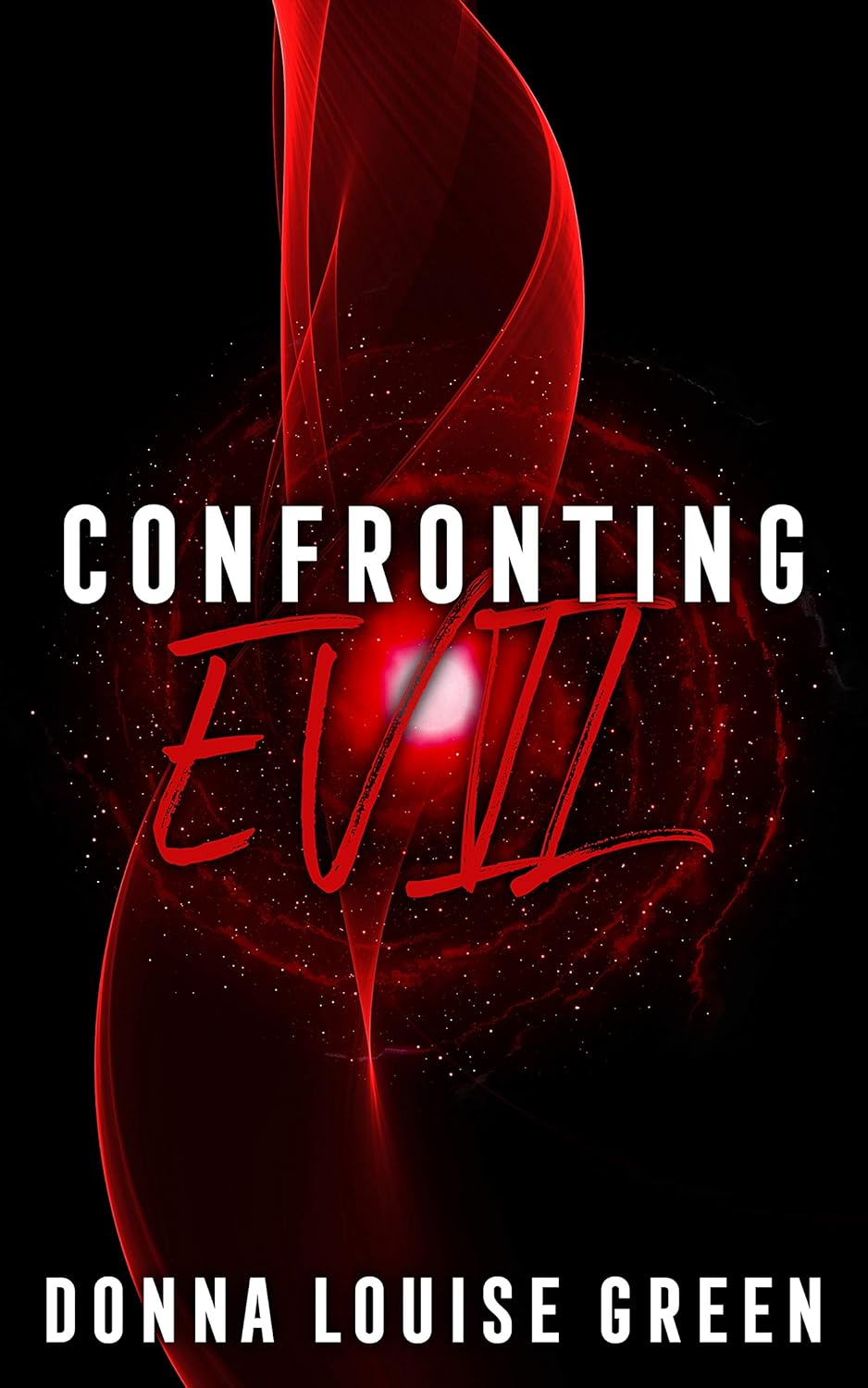 CONFRONTING EVIL (The Confronting Series Book 1) eBook : Green, Donna ...